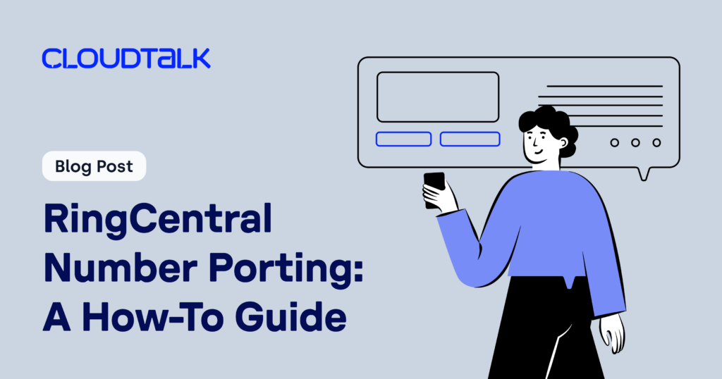 How To Port Your Number From RingCentral: Complete Guide - CloudTalk